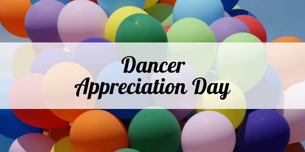 Dancer Appreciation Day – Chester Valley Dance Academy